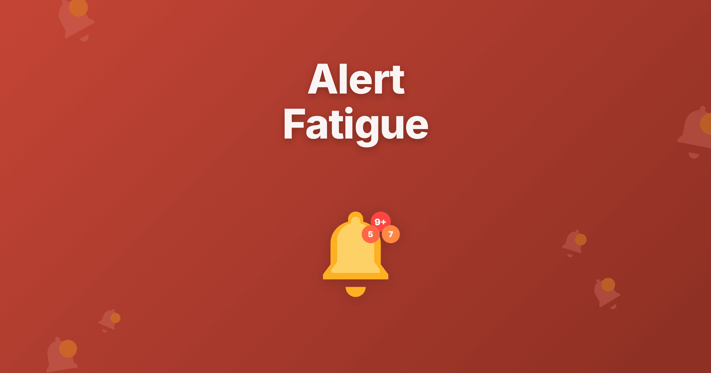 Alert Fatigue: Causes, Symptoms, and 7 Proven Solutions for DevOps Teams