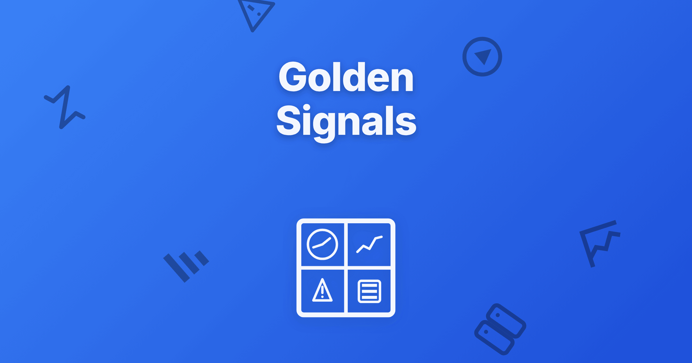 Four Golden Signals of Monitoring: SRE Guide with Examples