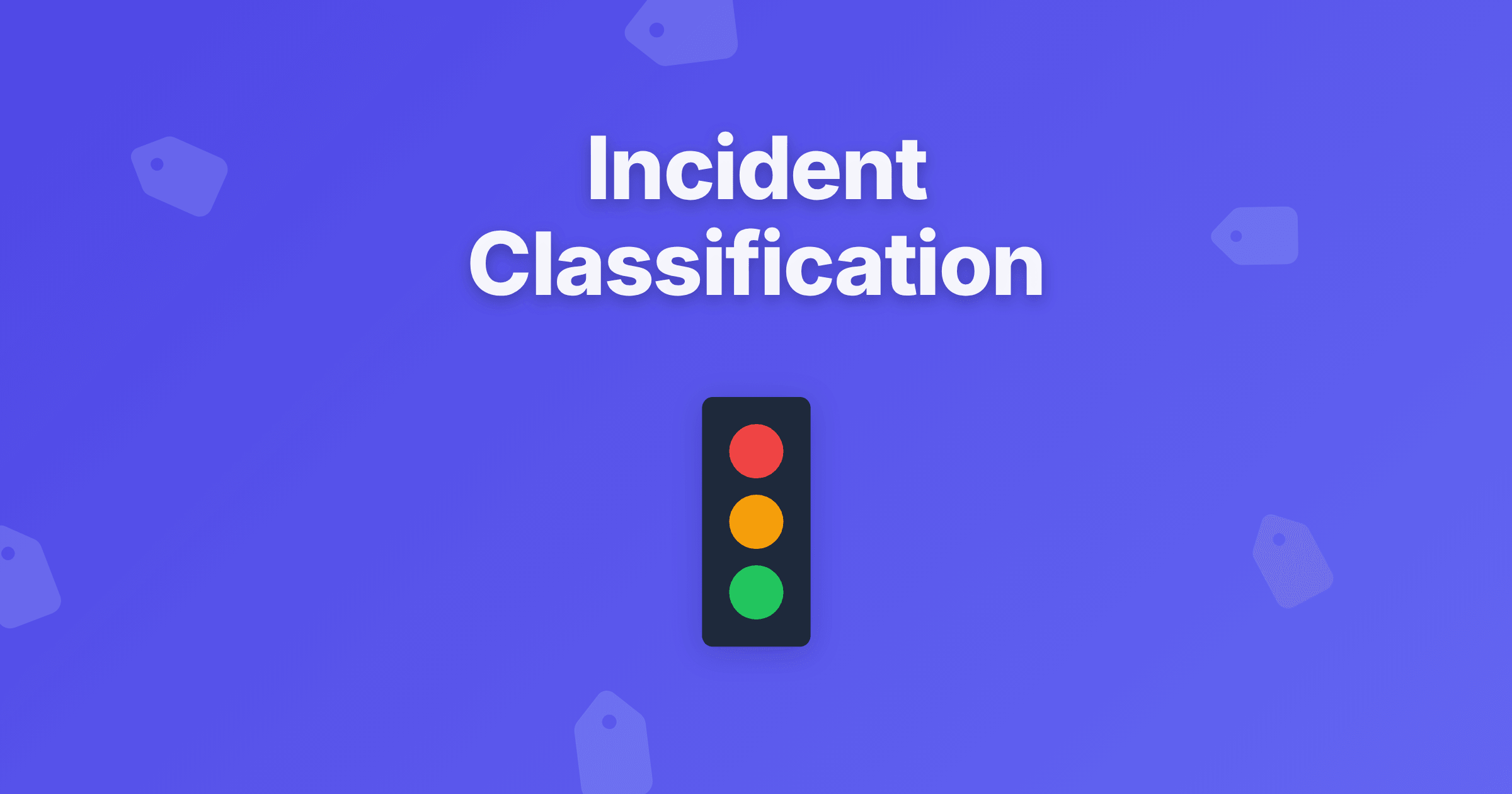 Major vs Minor Incident Classification Guide