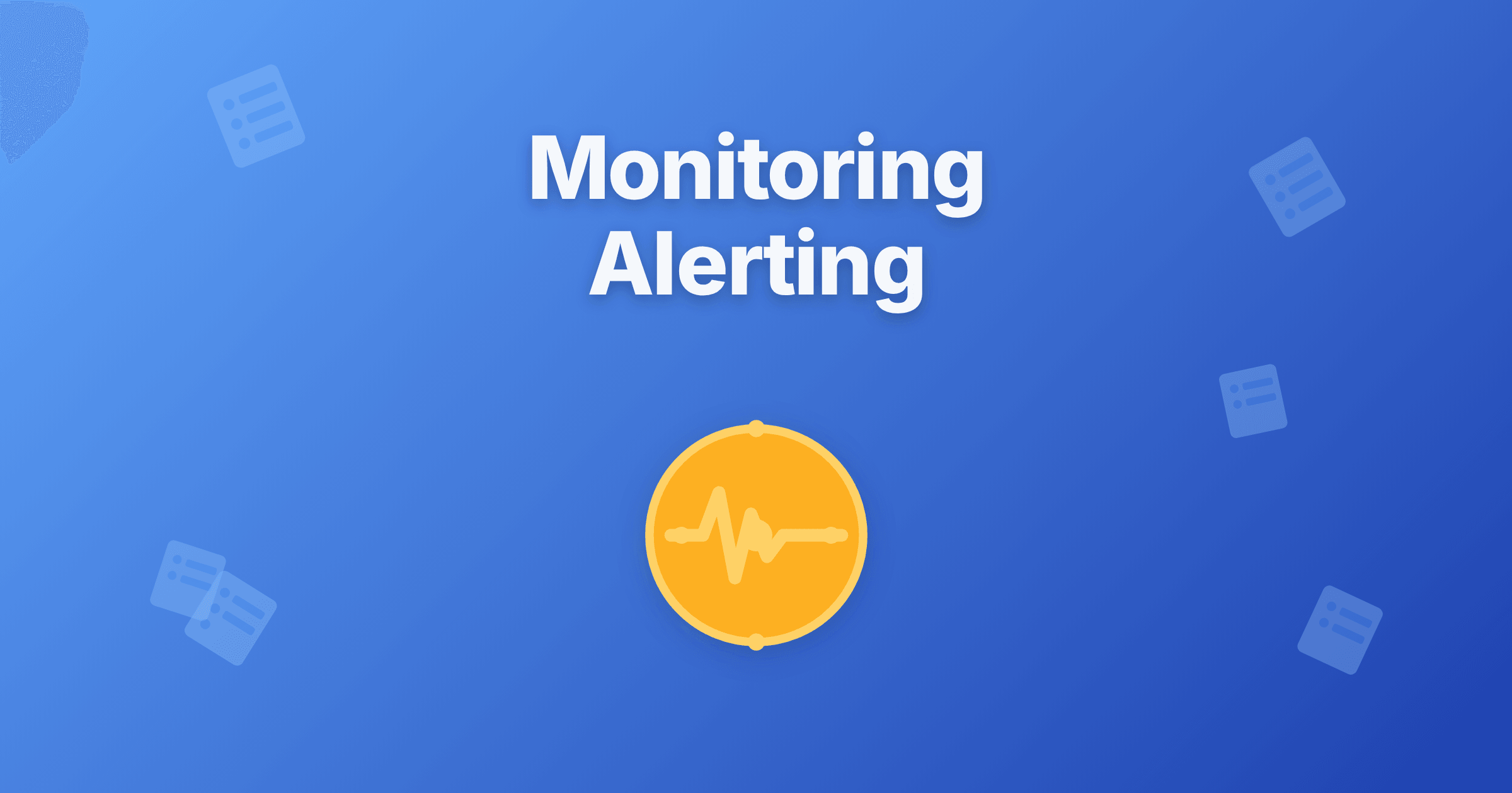 Complete Guide to Monitoring and Alerting for Engineering Teams