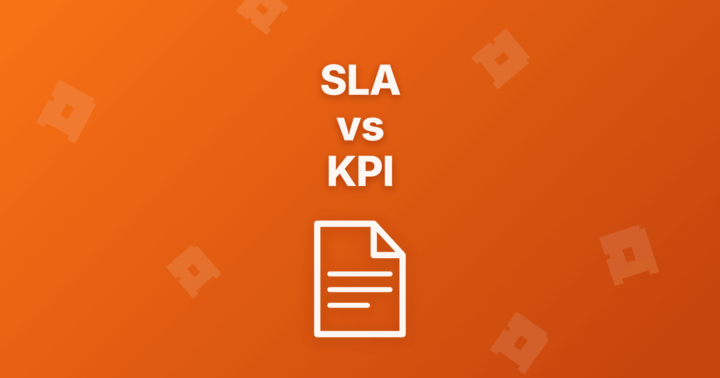 SLA vs KPI: Key Differences for Incident Management Teams